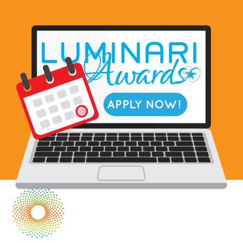 Apply for the 10th Annual Luminari Award Today - Luminari